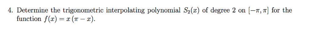 Solved 4 Determine The Trigonometric Interpolating 6006