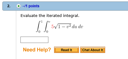 Solved Evaluate the iterated integral. 5 1 - v2 du dv | Chegg.com