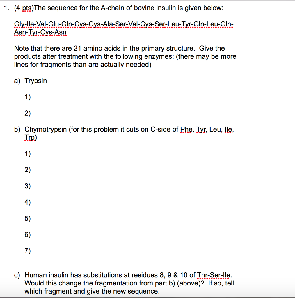 Solved 1. (4 pts)The sequence for the A-chain of bovine | Chegg.com Solved 1. (4 pts)The sequence for the A-chain of bovine | Chegg.com