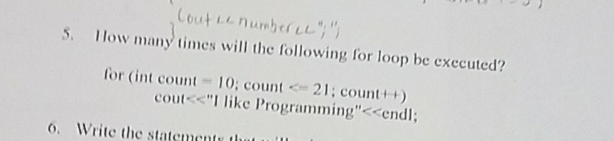 Solved 5、 How many times will the following for loop be | Chegg.com