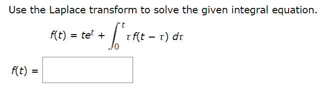 Solved Use the Laplace transform to solve the given | Chegg.com