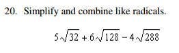 Solved Simplify and combine like radicals. 5 square root 32 | Chegg.com