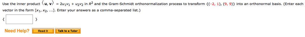 Solved use the inner product { u, v) 2U1V1 + u2V2 in R2 and | Chegg.com