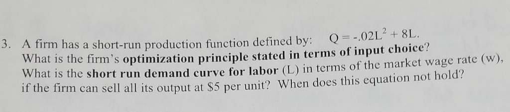 Solved .02L . 3. A firm has a short-run production function | Chegg.com
