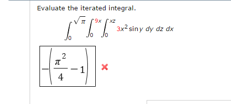 Solved Evaluate the iterated integral. Integrate 0 root pi | Chegg.com