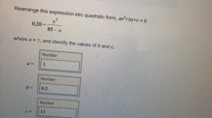 Solved Rearrange this expression into quadratic form, | Chegg.com
