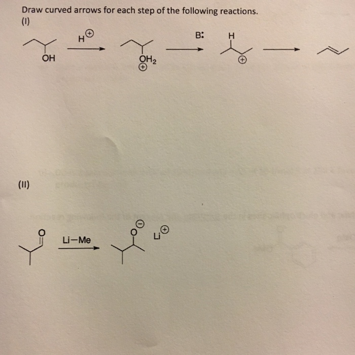Solved Draw curved arrows for each step of the following | Chegg.com