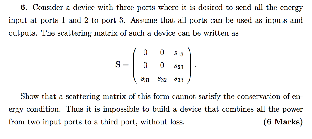 Solved 6. Consider a device with three ports where it is | Chegg.com