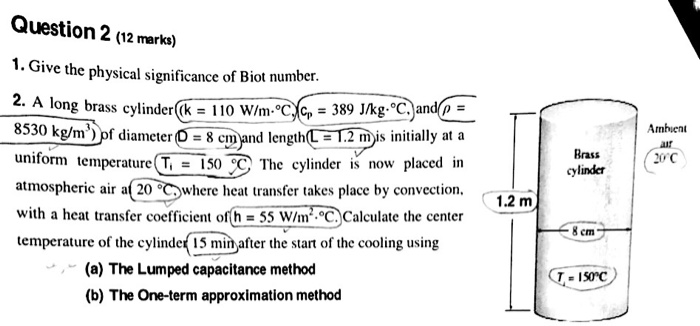 Solved Given the physical significance of Biot number. A | Chegg.com