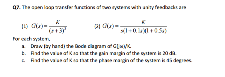 Solved he open loop transfer functions of two systems with | Chegg.com