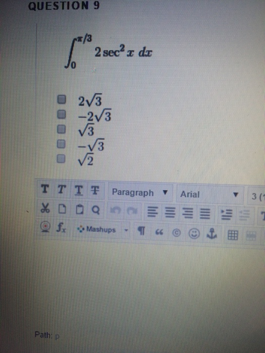 Solved Integral^pi/3_0 2sec^2 x dx 2 squareroot 3 -2 | Chegg.com