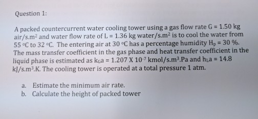 Solved A packed countercurrent water cooling tower using a | Chegg.com