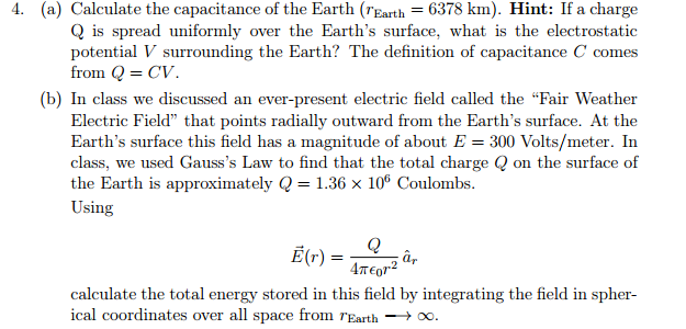 Solved 4. (a) Calculate the capacitance of the Earth (r | Chegg.com