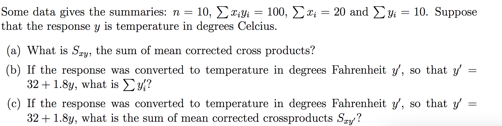Solved Some data gives the summaries: n = 10, sigma x_iy_i = | Chegg.com