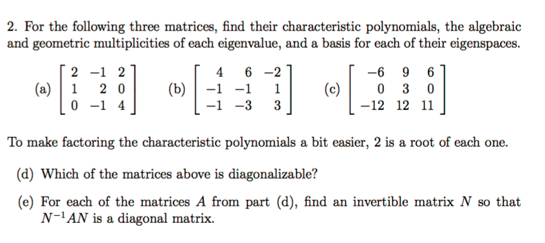 Solved For the following three matrices, find their | Chegg.com