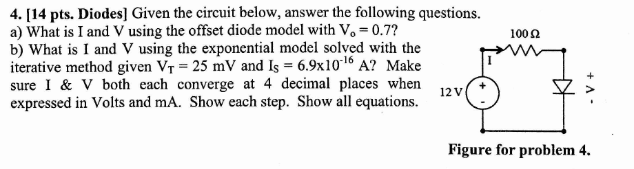 Solved 4. [14 pts. Diodes] Given the circuit below, answer | Chegg.com