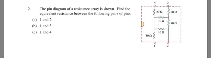 Solved The pin diagram of a resistance array is shown. Find | Chegg.com