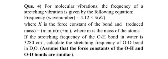 Solved For molecular vibrations, the frequency of a | Chegg.com