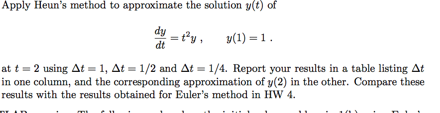 Solved Apply Heun's method to approximate the solution y(t) | Chegg.com