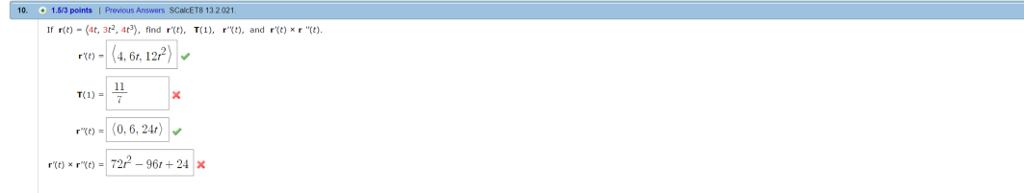 Solved If r(t) = (4t, 3t^3. - 4t^3), find r^{t}. T(1), | Chegg.com