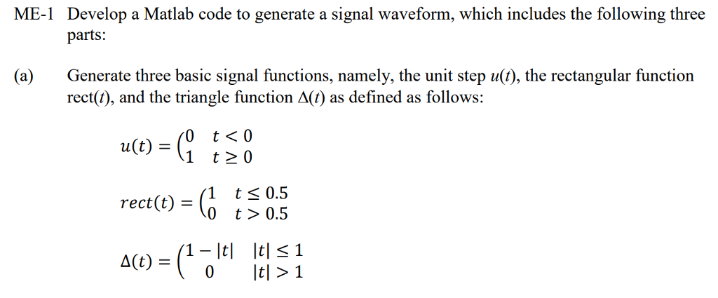 Solved ME- Develop a Matlab code to generate a signal | Chegg.com