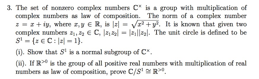 Solved 3. The set of nonzero complex numbers C× is a group | Chegg.com