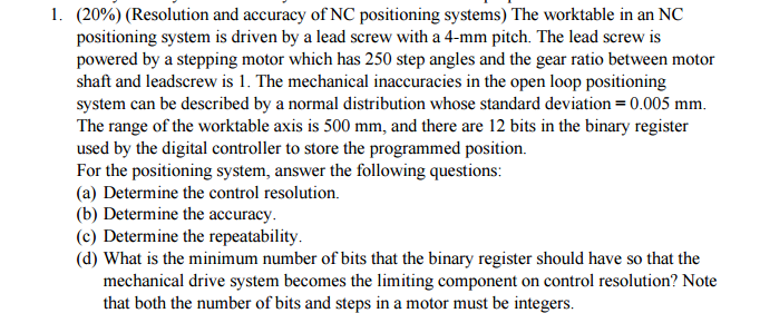 Solved I. (20%) (Resolution and accuracy of NC positioning | Chegg.com