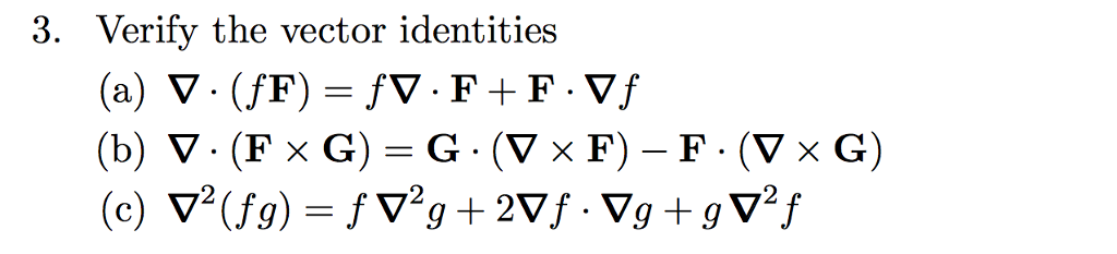 Solved 3. Verify the vector identities | Chegg.com