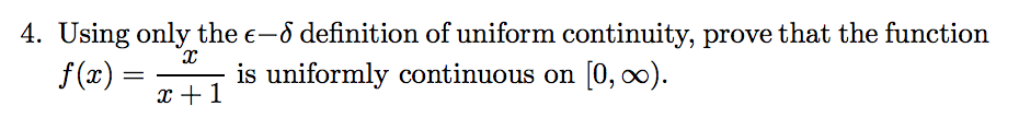 Solved 4. Using only the e-δ definition of uniform | Chegg.com