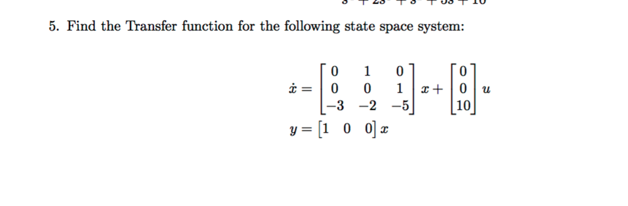 Solved Find the Transfer function for the following state | Chegg.com