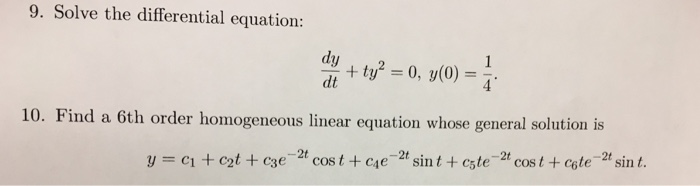 Solved Solve the differential equation: dy/dt + ty^2 = 0, | Chegg.com