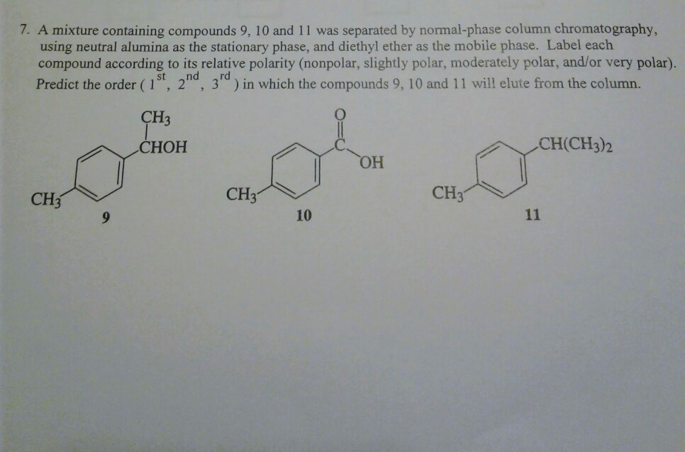 Solved 7. A mixture containing compounds 9, 10 and 11 was | Chegg.com