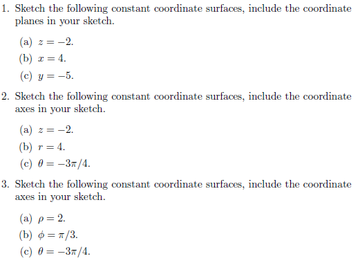 Solved 1. Sketch the following constant coordinate surfaces, | Chegg.com