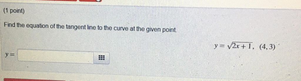Solved Find the equation of the tangent line to the curve | Chegg.com