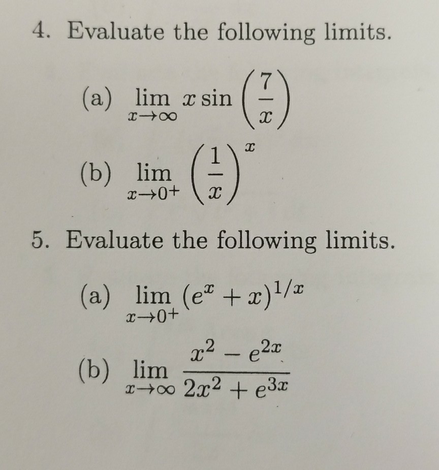 Solved 4. Evaluate the following limits 7 (a) lim x sin ac | Chegg.com