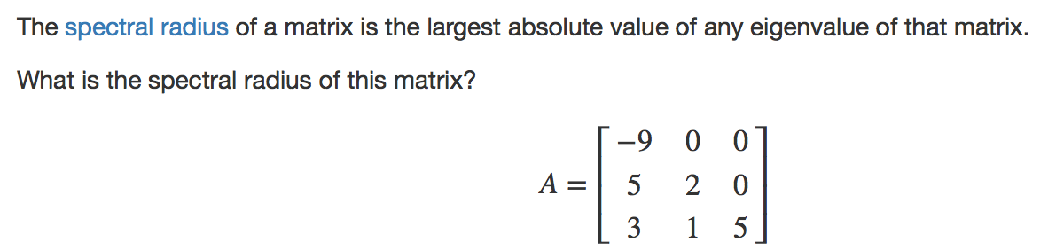 Solved The spectral radius of a matrix is the largest | Chegg.com