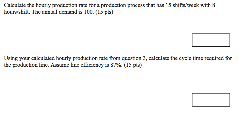 Solved Calculate the hourly production rate for a production | Chegg.com