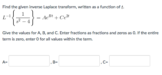 Solved Find the given inverse Laplace transform, written as | Chegg.com