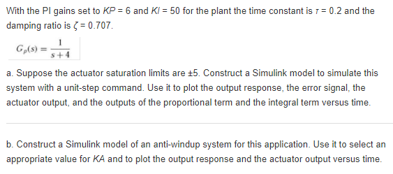 Solved With the PI gains set to KP = 6 and KI = 50 for the | Chegg.com