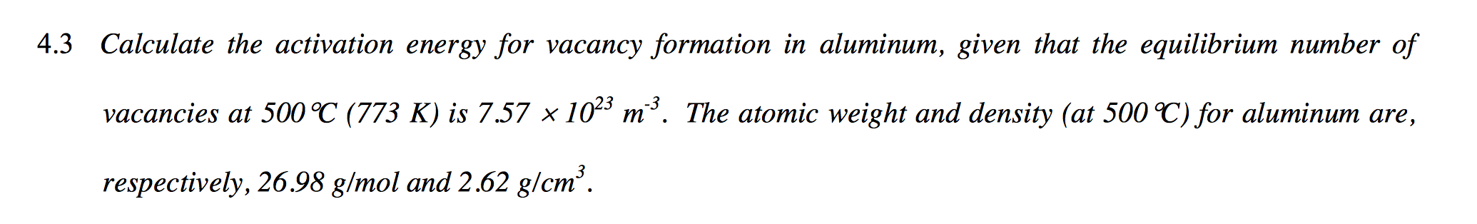 Solved Calculate the activation energy for vacancy formation | Chegg.com