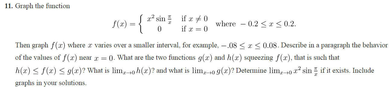 Solved Graph the function f(x) = {x^2 sin pi/x if x | Chegg.com