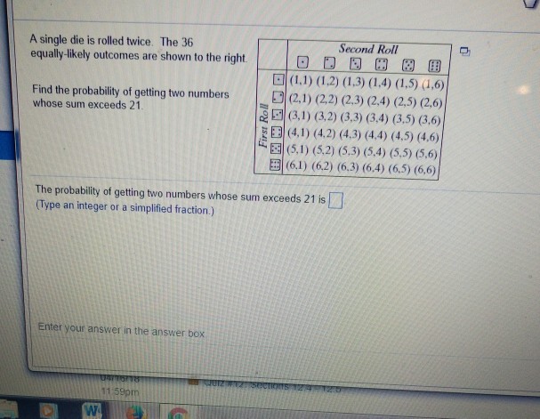 Solved A single die is rolled twice. The 36 equally-likely | Chegg.com