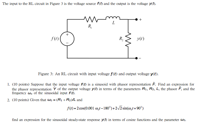 Solved The input to the RL circuit in Figure 3 is the | Chegg.com