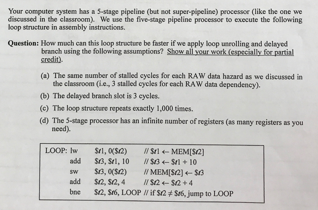 Solved Your Computer System Has A 5 Stage Pipeline But Not 