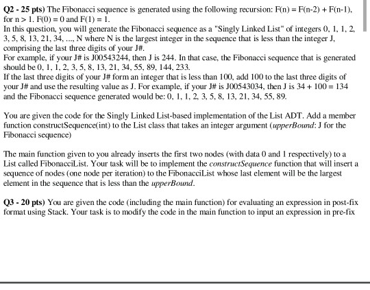Solved Q2 - 25 pts) The Fibonacci sequence is generated | Chegg.com