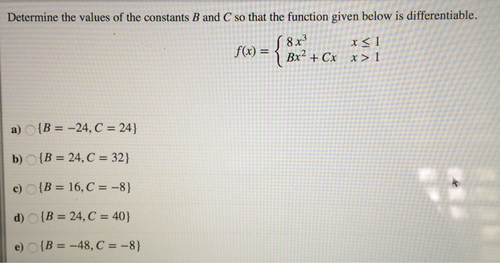 Solved Determine The Values Of The Constants B And C So That