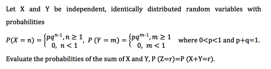 Solved Let X and Y be independent, identically distributed | Chegg.com