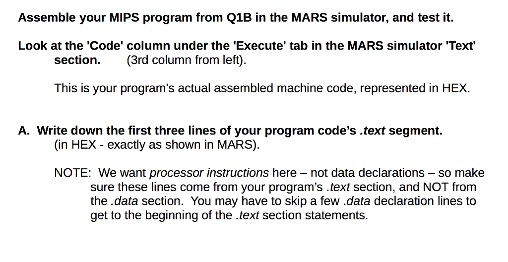 Assemble your MIPS program from Q1B in the MARS | Chegg.com
