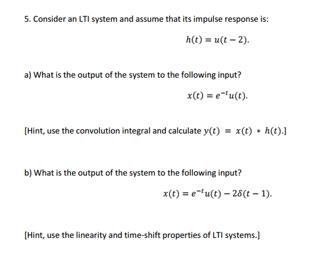Solved Consider an LTI system and assume that its impulse | Chegg.com