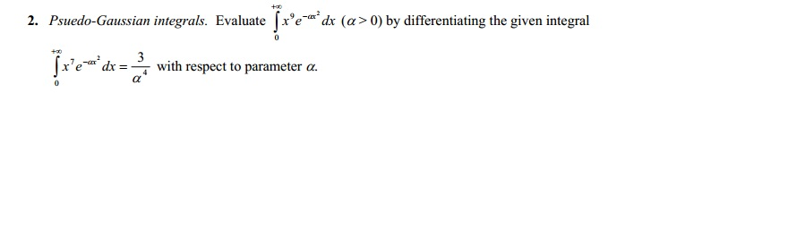 Solved 2 Psuedo Gaussian Integrals Evaluate Integrate